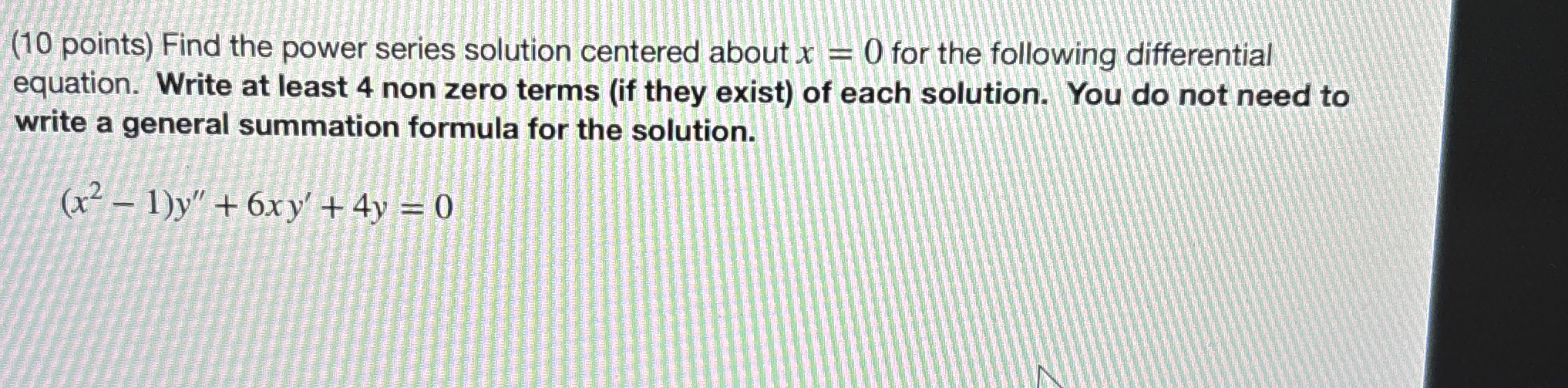 Solved (10 ﻿points) ﻿Find the power series solution centered | Chegg.com