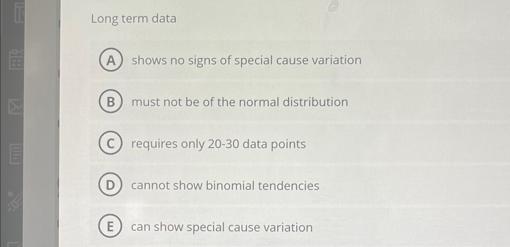 Solved Long term datashows no signs of special cause | Chegg.com
