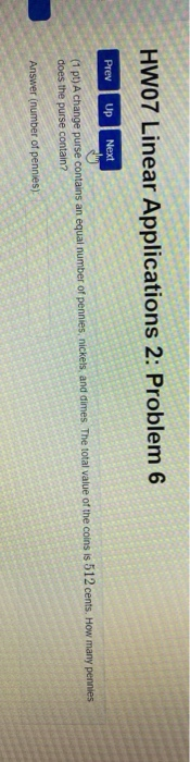 Solved HW07 Linear Applications 2: Problem 6 Prev Next Up (1 | Chegg.com