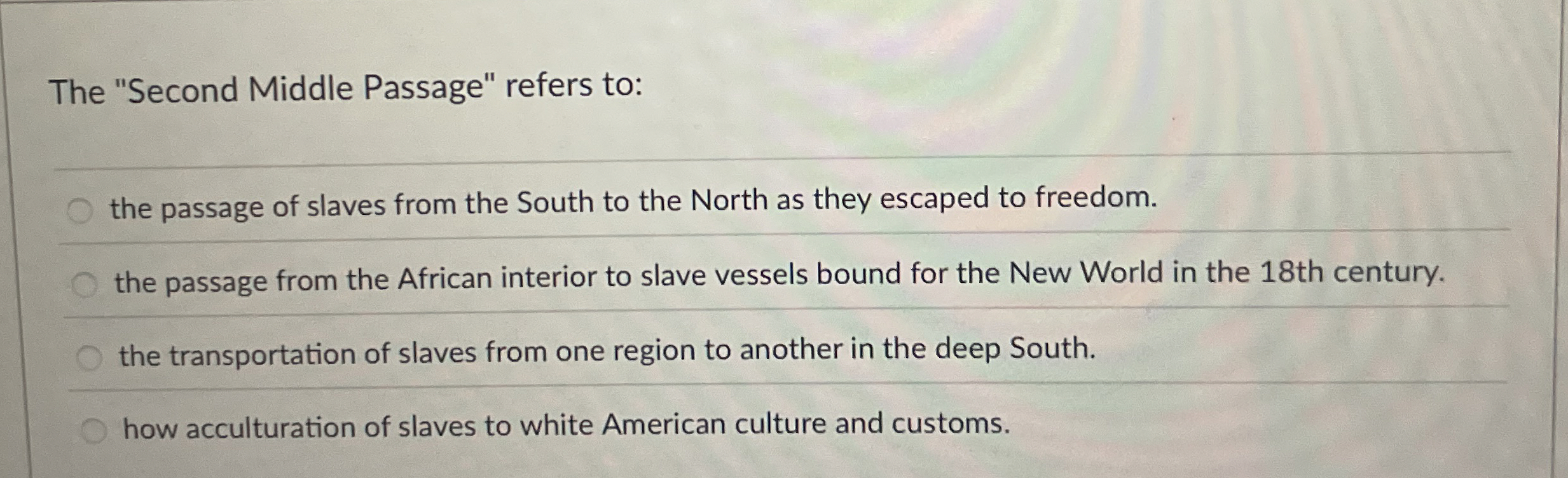 Solved The "Second Middle Passage" refers to:the passage of | Chegg.com