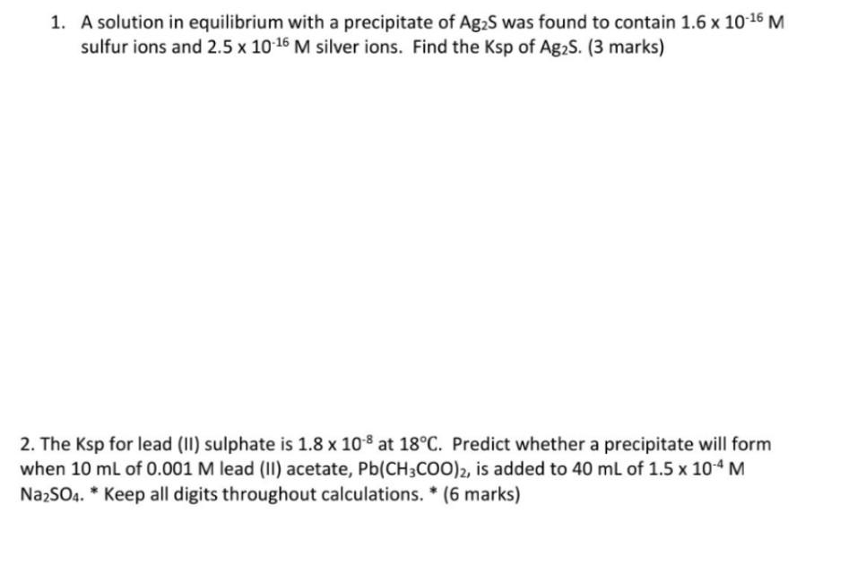 Solved 1. A solution in equilibrium with a precipitate of | Chegg.com