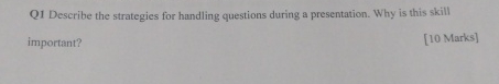 Solved Q1 ﻿Describe the strategies for handling questions | Chegg.com
