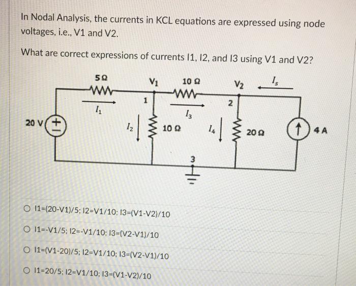 Solved Nodal analysis is based on KCL, which states that at | Chegg.com