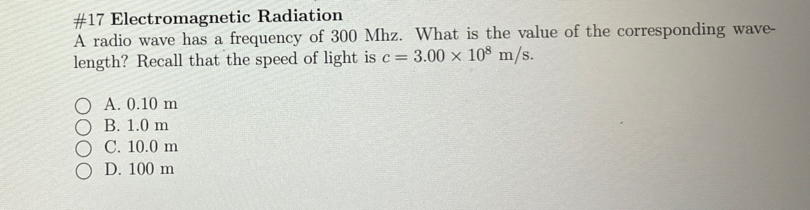 Solved #17 ﻿Electromagnetic RadiationA radio wave has a | Chegg.com