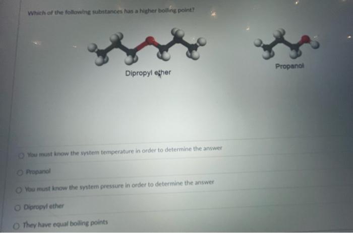 Solved Which of the following substances has a higher | Chegg.com