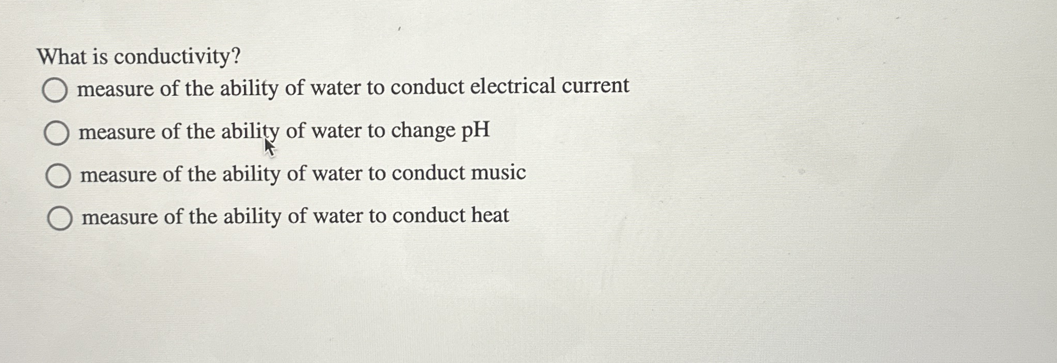 Solved What is conductivity?measure of the ability of water | Chegg.com