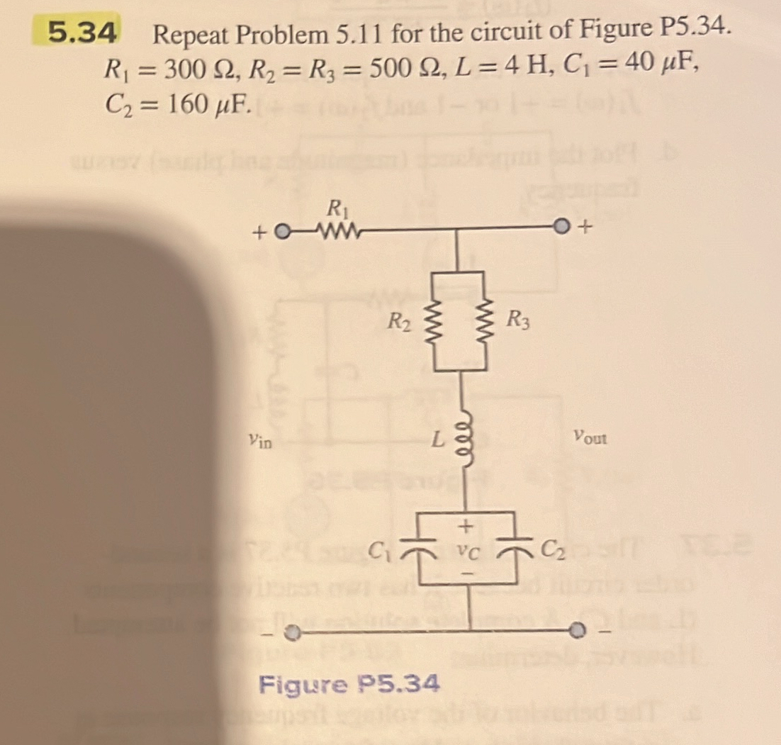 Solved 5.34 ﻿Repeat Problem 5.11 ﻿for the circuit of Figure | Chegg.com