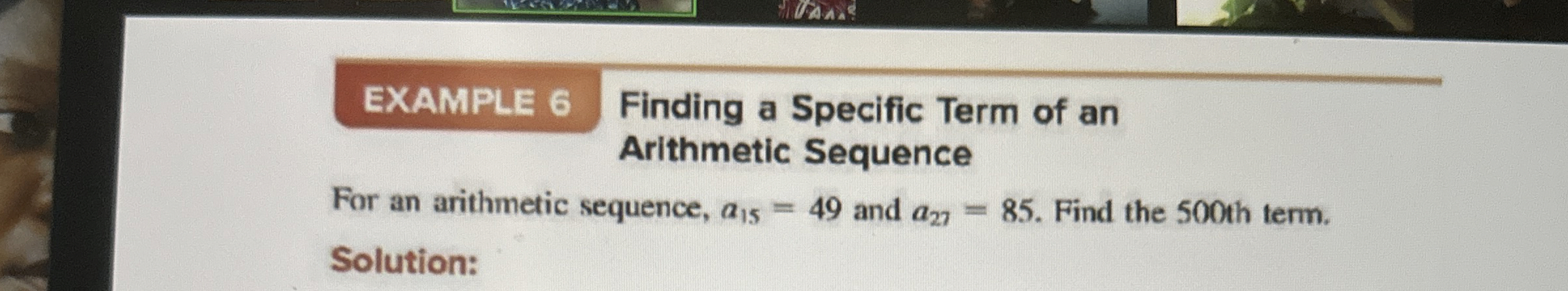Solved EXAMPLE 6 ﻿Finding a Specific Term of anArithmetic | Chegg.com