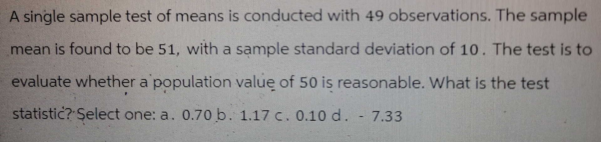 Solved A single sample test of means is conducted with 49 | Chegg.com