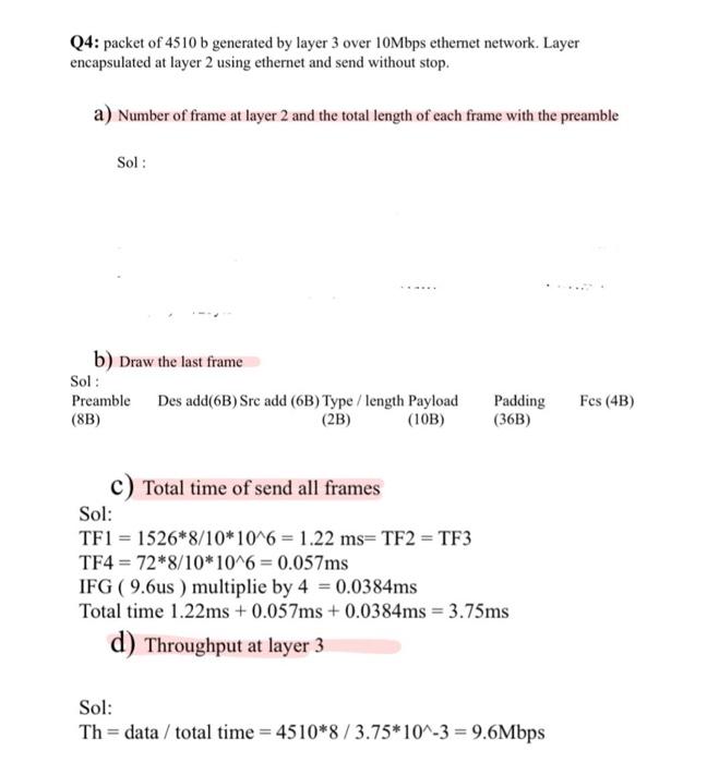 Solved Q4: packet of 4510 b generated by layer 3 over 10Mbps | Chegg.com