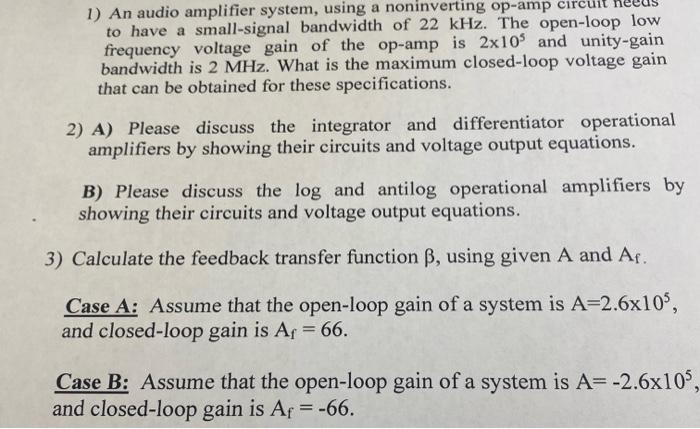 Solved 1) An audio amplifier system, using a noninverting | Chegg.com