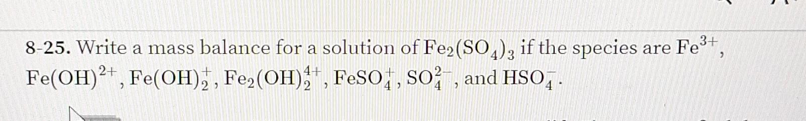 Solved 8-25. Write a mass balance for a solution of | Chegg.com