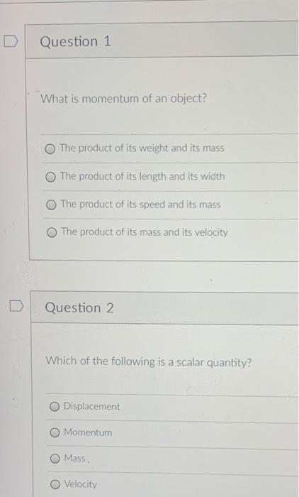 Solved What is momentum of an object? The product of its | Chegg.com