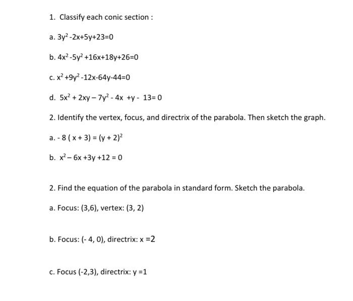 Solved 1. Classify each conic section : a. 3y2−2x+5y+23=0 b. | Chegg.com