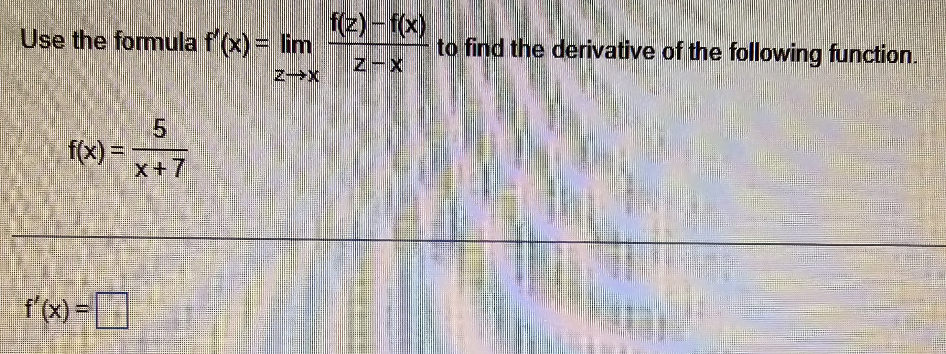 Solved Use the formula f'(x)=limz→xf(z)-f(x)z-x ﻿to find the | Chegg.com