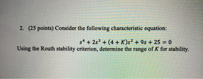 Solved 2. (25 points) Consider the following characteristic | Chegg.com