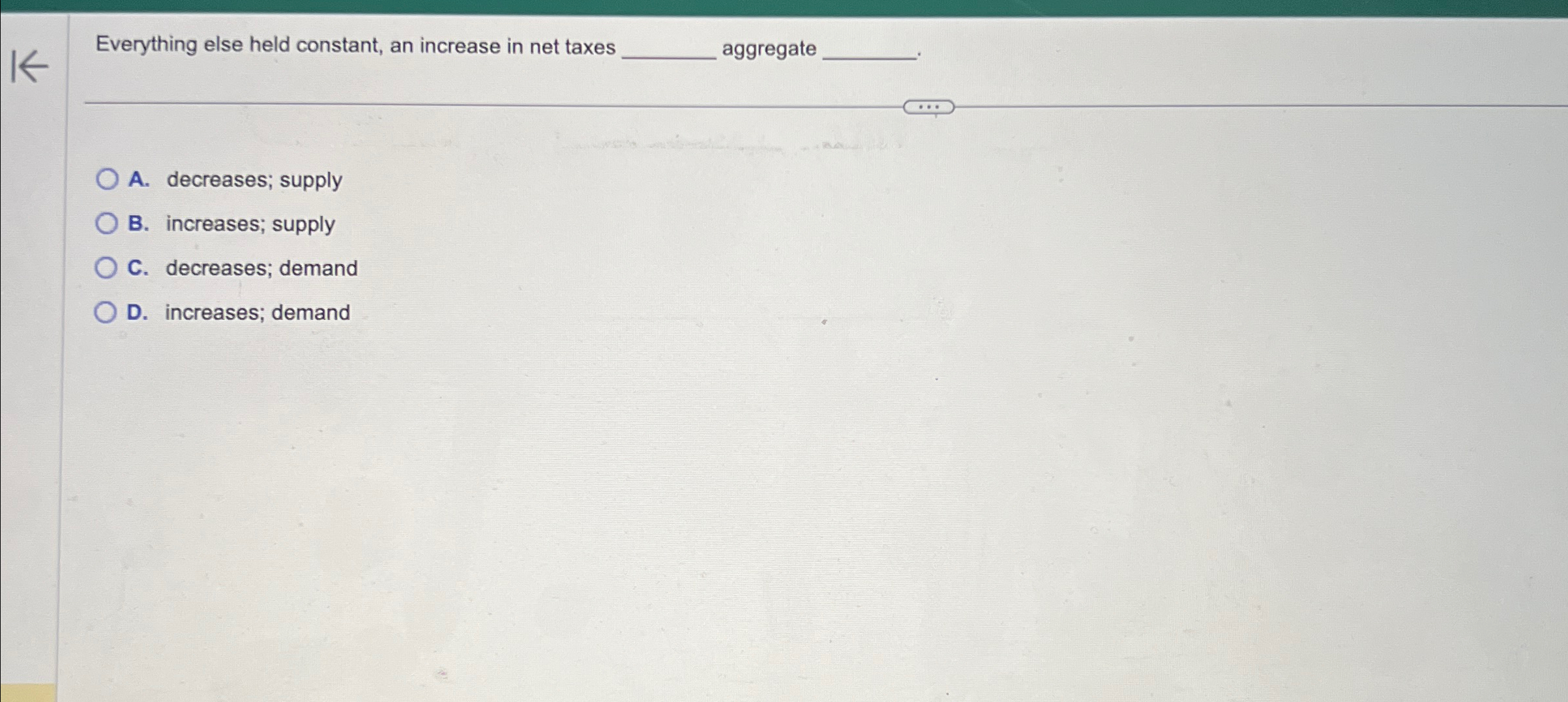 Solved Everything else held constant, an increase in net | Chegg.com
