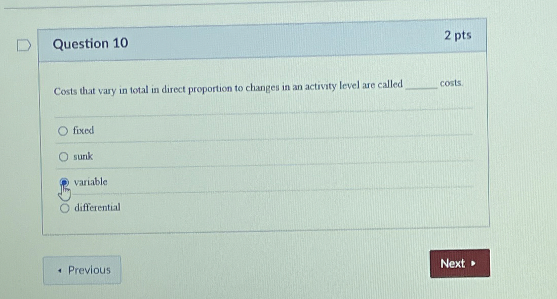 Solved Question 102 ﻿ptsCosts that vary in total in direct | Chegg.com