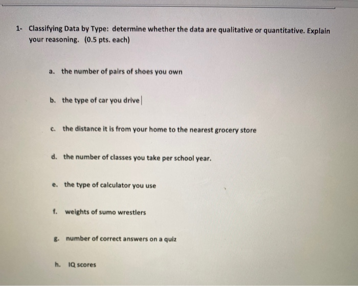 Solved 1. Classifying Data by Type: determine whether the | Chegg.com