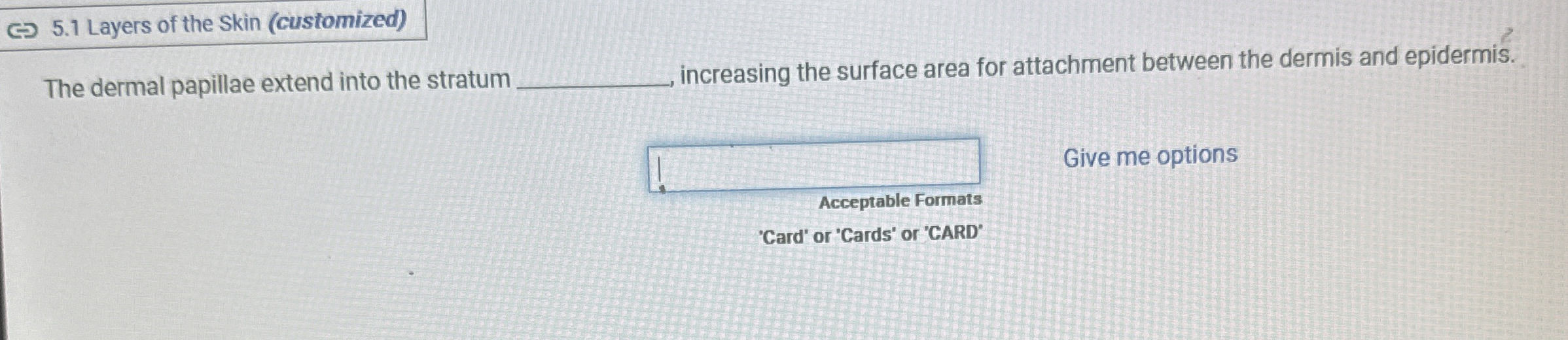 Solved 5.1 ﻿Layers of the Skin (customized)The dermal | Chegg.com
