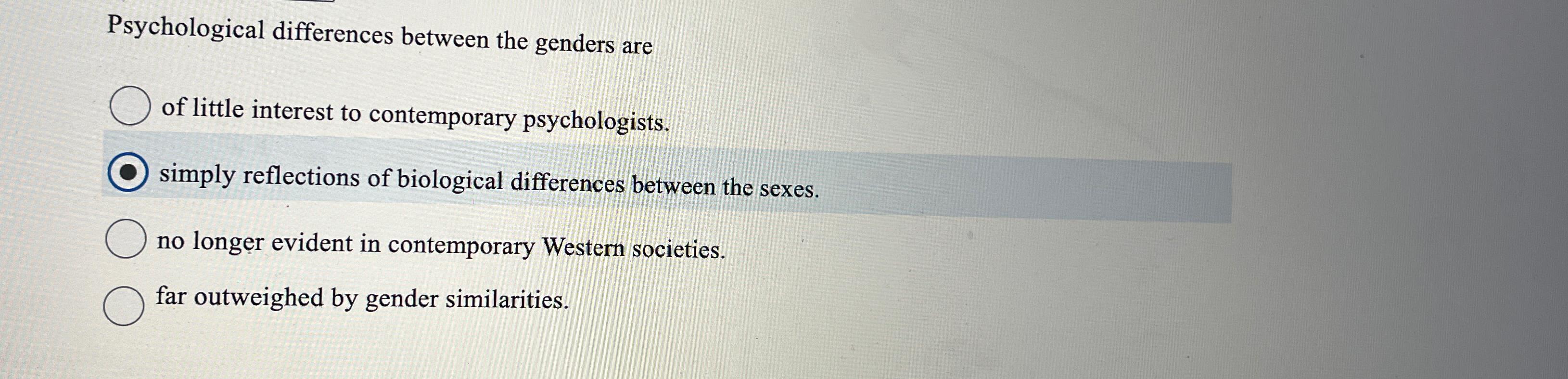 Solved Psychological differences between the genders areof | Chegg.com Solved Psychological differences between the genders areof | Chegg.com