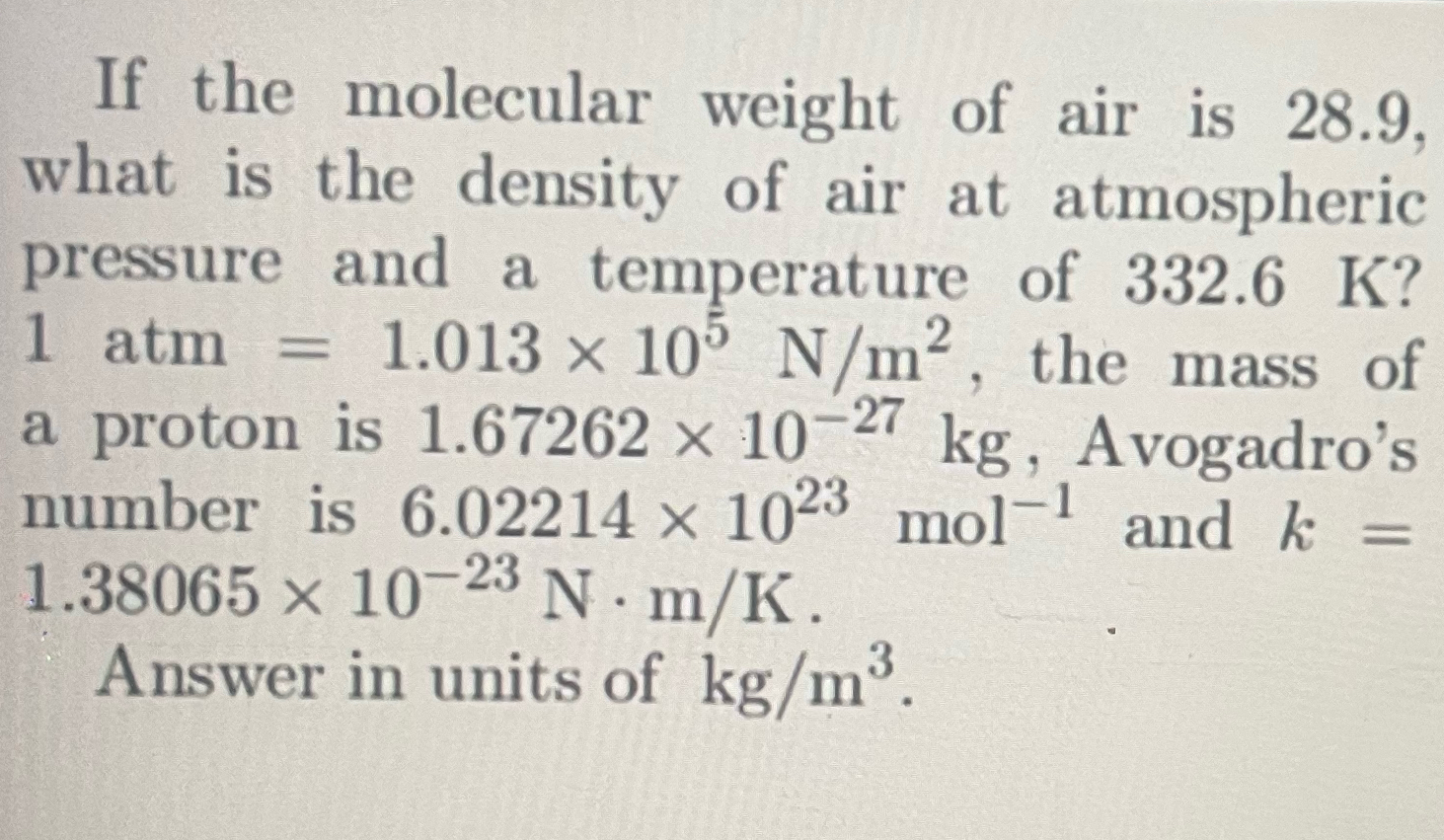 Solved If the molecular weight of air is 28.9 , ﻿what is the | Chegg.com