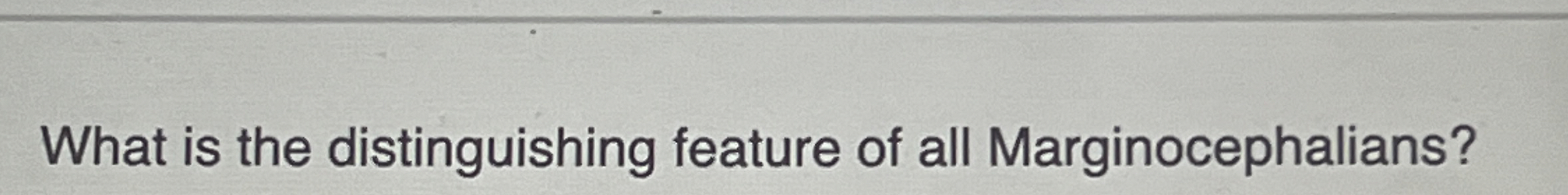 Solved What is the distinguishing feature of all | Chegg.com