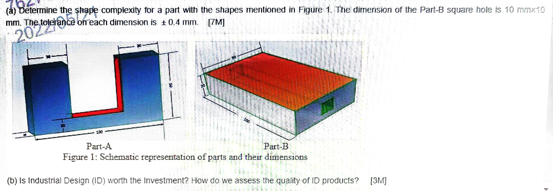 Solved is ± 0.4 mm. [7M] (a) Determine the shape complexity | Chegg.com