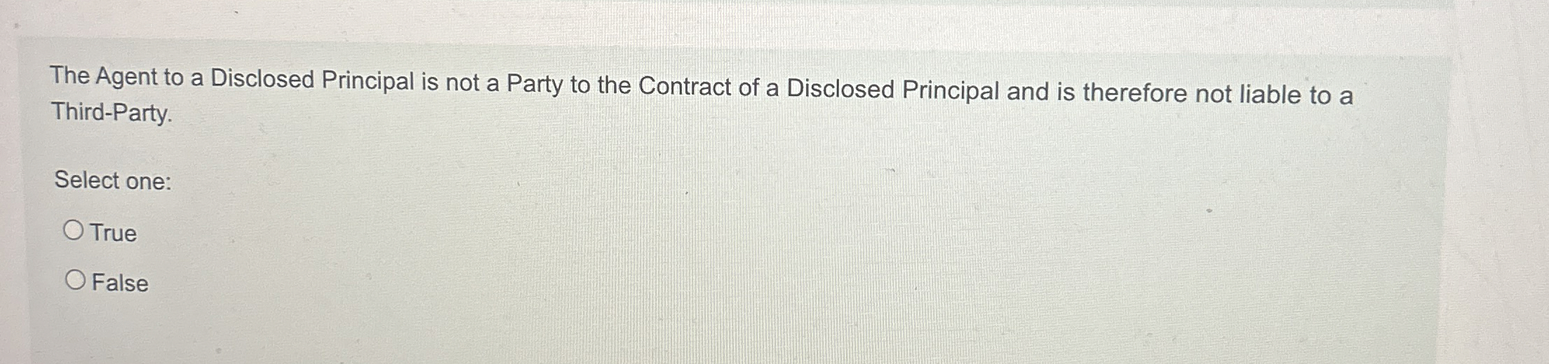Solved The Agent to a Disclosed Principal is not a Party to | Chegg.com