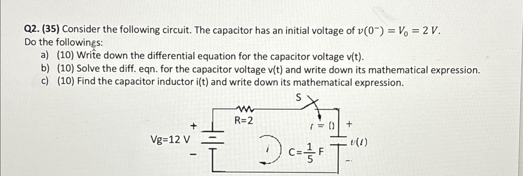 Q2. (35) ﻿Consider the following circuit. The | Chegg.com