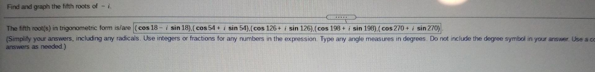 Solved Find and graph the fifth roots of - i. The fifth | Chegg.com