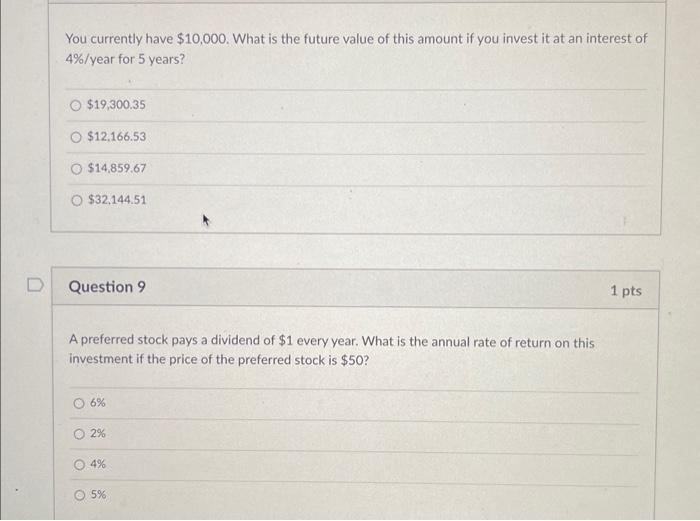 Solved You currently have $10,000. What is the future value | Chegg.com