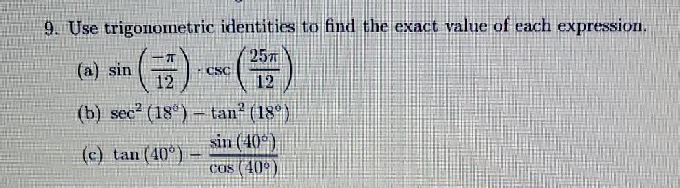 Solved Use trigonometric identities to find the exact value | Chegg.com