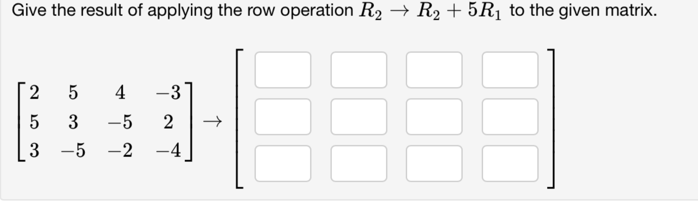 Solved Give the result of applying the row operation | Chegg.com
