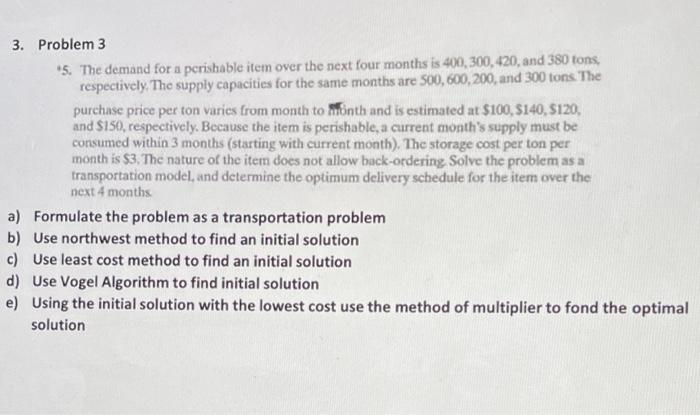 Solved 3. Problem 3 '5. The demand for a perishable item | Chegg.com