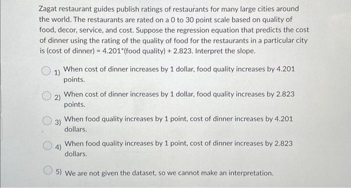 Solved Zagat restaurant guides publish ratings of | Chegg.com