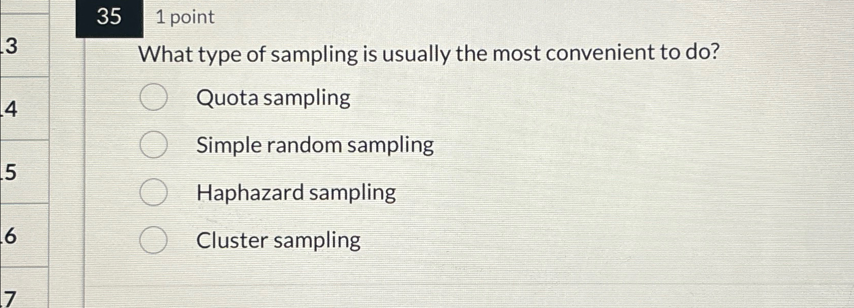 Solved 351 ﻿point3What type of sampling is usually the most | Chegg.com