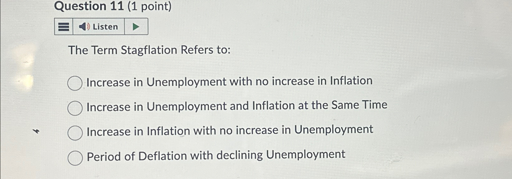 Solved Question 11 (1 ﻿point)ListenThe Term Stagflation | Chegg.com