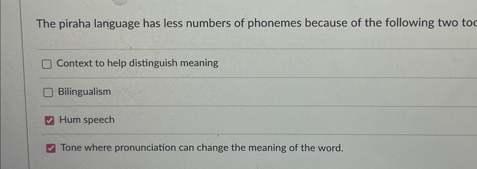 Solved The piraha language has less numbers of phonemes | Chegg.com