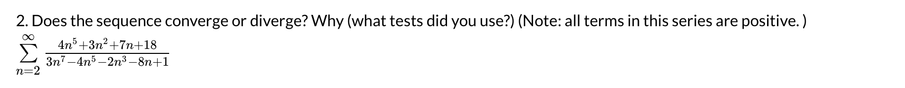 Solved Does the sequence converge or diverge? Why (what | Chegg.com