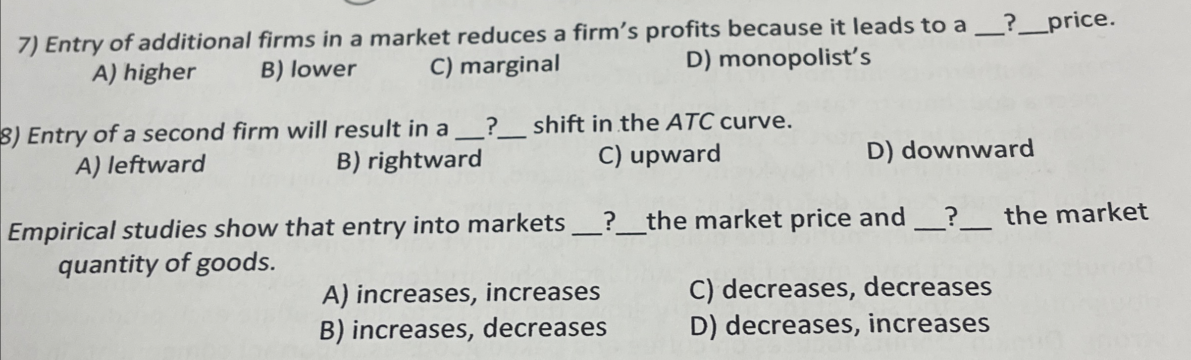 Solved Entry of additional firms in a market reduces a | Chegg.com