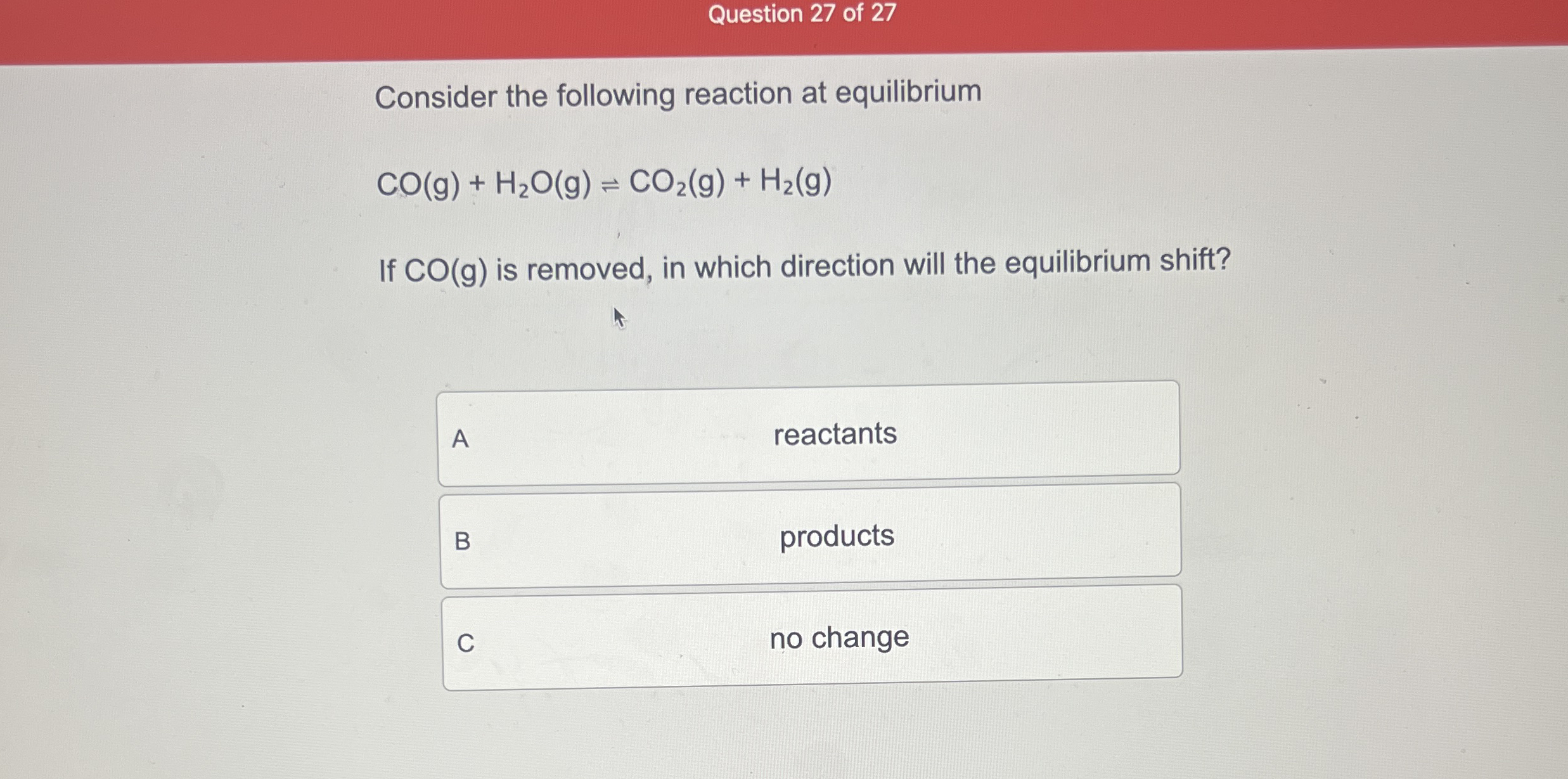 Solved Question 27 ﻿of 27Consider the following reaction at | Chegg.com