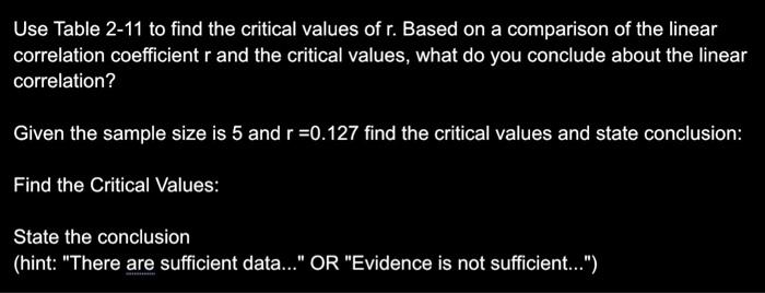 Solved Use Table 2-11 to find the critical values of r. | Chegg.com