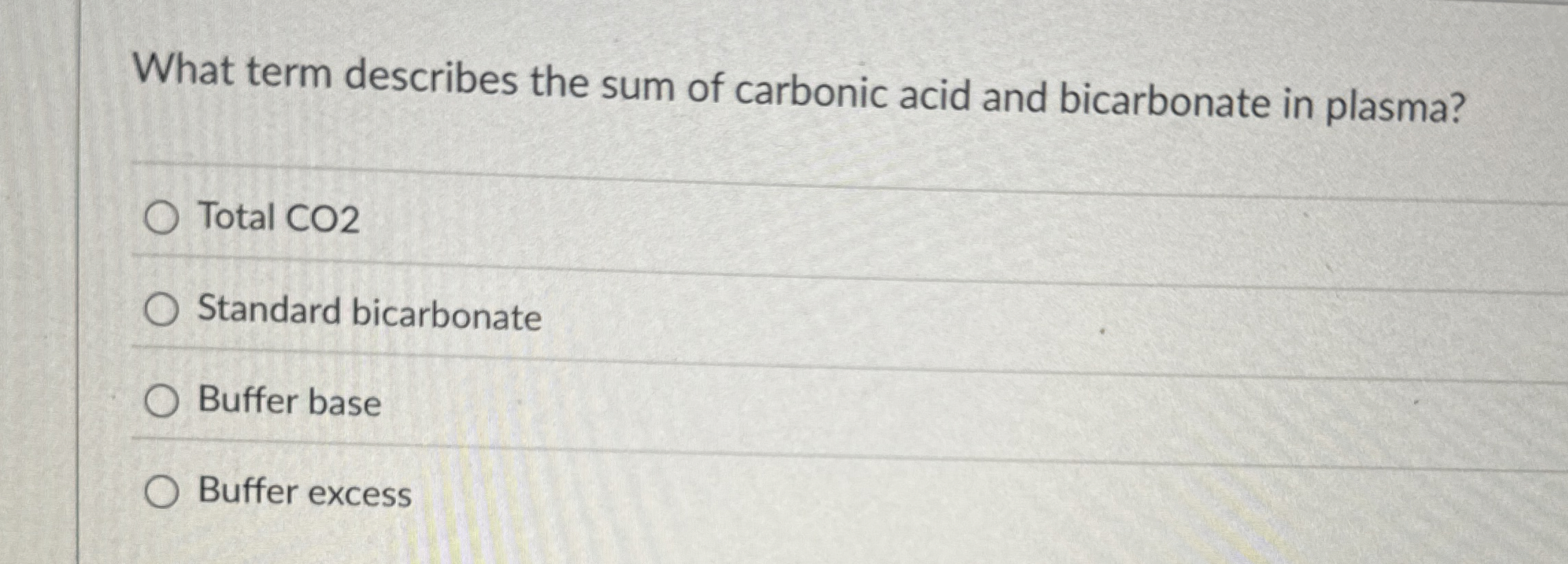 Solved What term describes the sum of carbonic acid and | Chegg.com