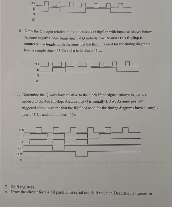 Solved Clk D Q I Draw The Output Relative To The Clock For 