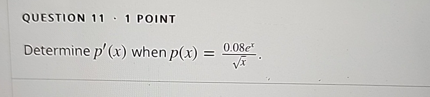 Solved QUESTION 11 - 1 ﻿POINTDetermine p'(x) ﻿when | Chegg.com