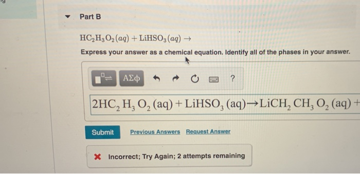 Solved Part B HC2H3O2(aq) + LIHSO3 (aq) Express your answer | Chegg.com