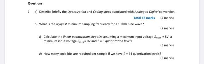 Solved Questions: 1. a) Describe briefly the Quantization | Chegg.com