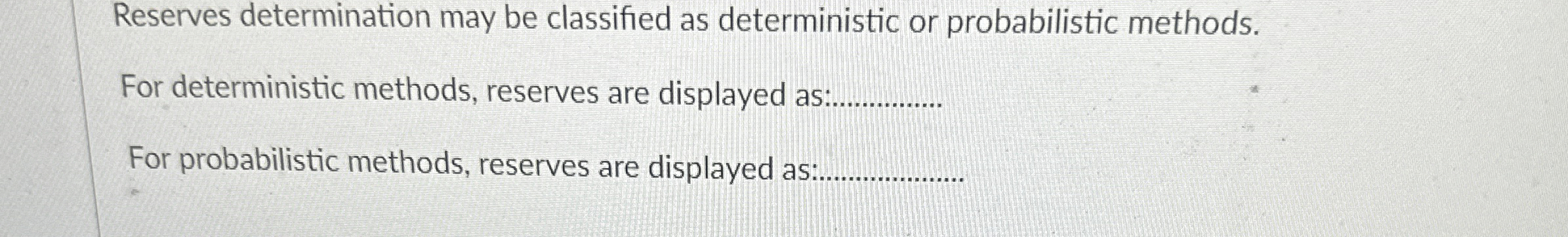 Solved Reserves determination may be classified as | Chegg.com