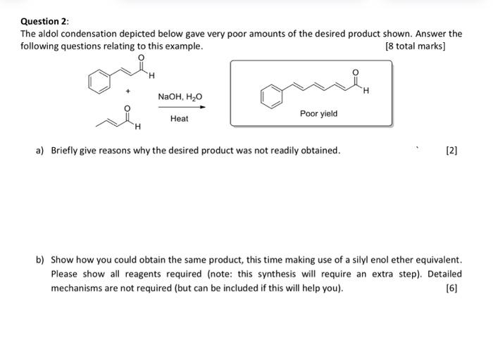 Solved Question 2: The aldol condensation depicted below | Chegg.com